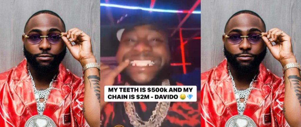 “My Teeth Is $500K And My Chain Is $2M”- Davido Boasts - Gistlover