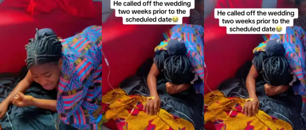 Heartbreak as Lady Breaks Down After Fiancé Cancels Wedding Just 2 ...